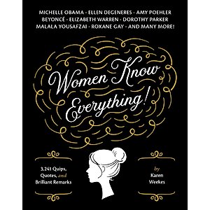 Women Know Everything!: 3,241 Quips, Quotes, & Brilliant Remarks
