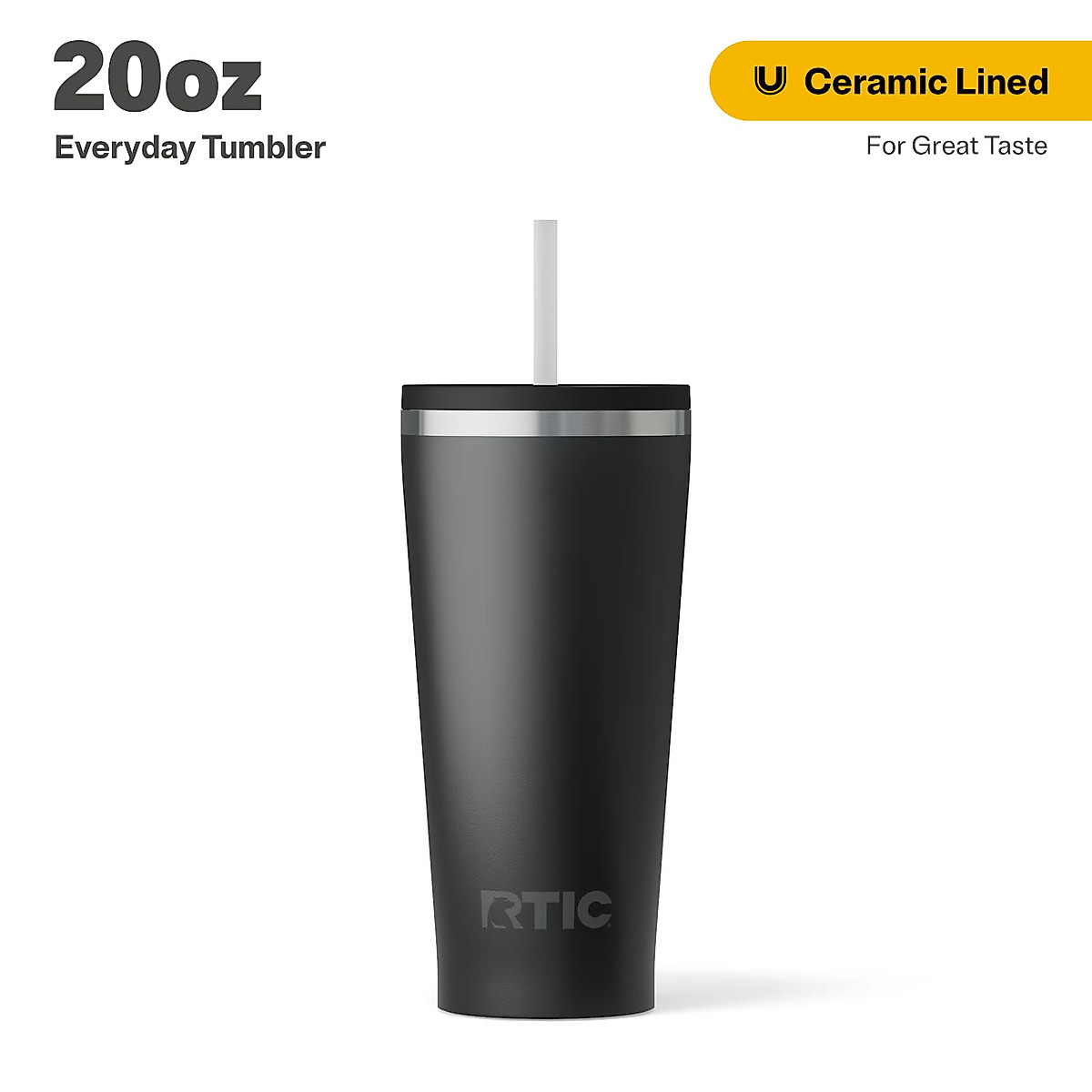 RTIC 20oz Everyday Tumbler Insulated Stainless Steel Portable Travel Coffee Cup with Straw, Spill-Resistant Lid, BPA-Free, Hot and Cold Drink, Ceramic Lining, Black
