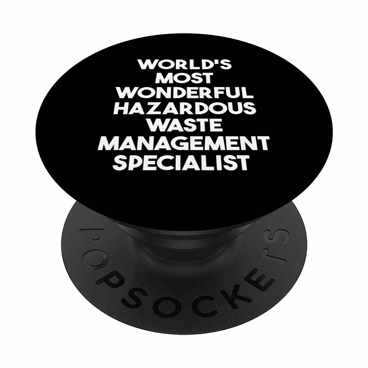 World's Most Wonderful Hazardous Waste Management Specialist PopSockets Swappable PopGrip