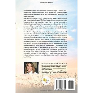 Codependent no More: Discover How to Let go of the past, Win yourself back, Make peace with painful memories, and Recreate a beautiful life by Moving on.