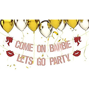 Come on Ba*bie Lets Go Party Banner, Bachelorette Party Decorations, Ba*bie Theme Party Banner Decor, Bride To Be, Bridal Shower Party Decorations Rose Gold and Red Glitter