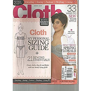 CLOTH, UPCYCLING * SEWING * FASHION * THRIFTING*, 2013, ISSUE 16 ~