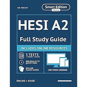 HESI A2 Full Study Guide 3rd Edition: Complete Subject Review, 3 Full Practice Tests, 900 Realistic Questions, Online Flashcards, 100 video lessons