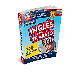 Inglés en 100 días - Inglés para el trabajo / English For Work (Spanish Edition)