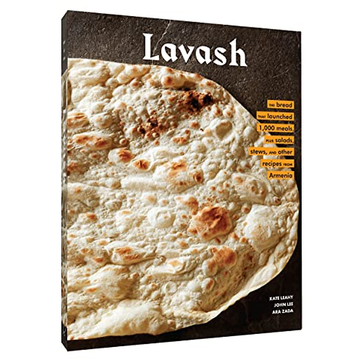 Lavash: The bread that launched 1,000 meals, plus salads, stews, and other recipes from Armenia