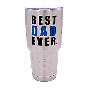 Rogue River Tactical Funny Best Dad Ever Large 30 Ounce Travel Tumbler Mug Cup w/Lid Sarcastic For Him Dad Father