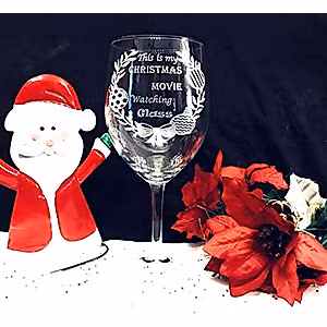 Engraved Wine Glass, Christmas Wine Glass, This is my Christmas Movie watching glass, Humor wine glass, Holiday wine glass