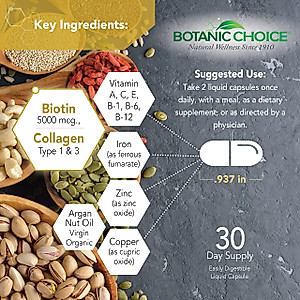 Botanic Choice Hair Skin and Nails Vitamins - Biotin Supplement with Collagen, Vitamin C, & Iron - Super Antioxidant Blend with Argan Oil & Hyaluronic Acid - 60 Liquid Capsules
