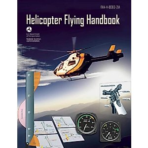 Helicopter Flying Handbook (Federal Aviation Administration): FAA-H-8083-21A