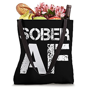 Sober AF Alcoholism Addiction Recovery Rehabilitation Tote Bag