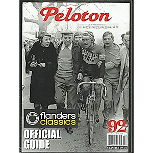 PELOTON MAGAZINE, FLANDERS CLASSICS * OFFICIAL GUIDE FEBRUARY, MARCH, 2020