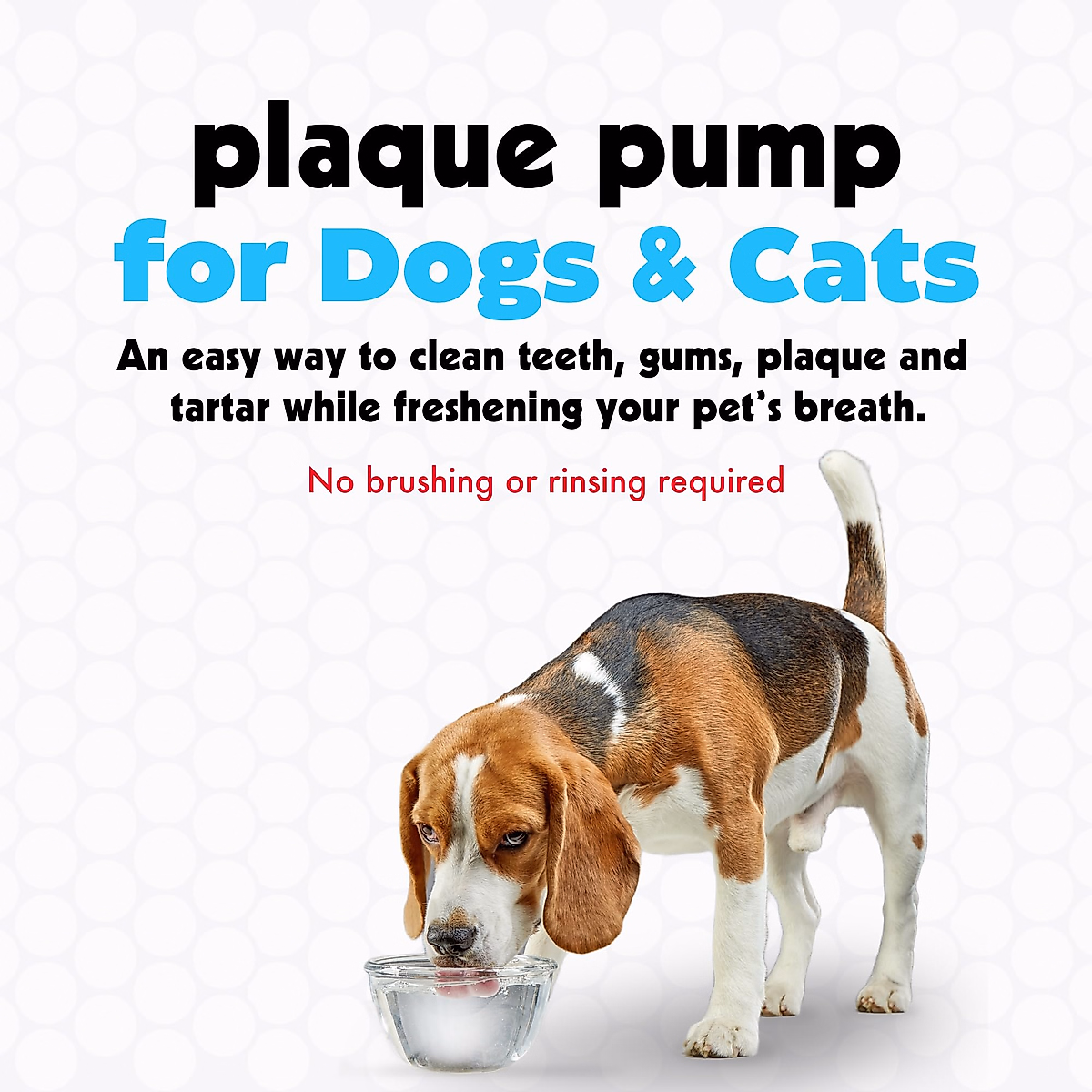 Petkin Dental Liquid Plaque Pump, 16 Fl Oz - Dental Water Additive Cleans Pet's Teeth, Gums, Plaque & Freshens Breath - Invisible Formula Has No Taste, Color, or Smell - for Dogs and Cats