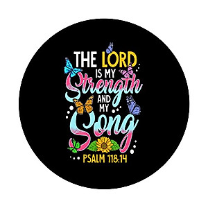 Christian Bible Verse The Lord Is My Strength And My Song PopSockets Swappable PopGrip