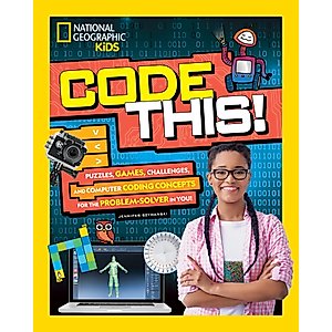 Code This!: Puzzles, Games, Challenges, and Computer Coding Concepts for the Problem Solver in You