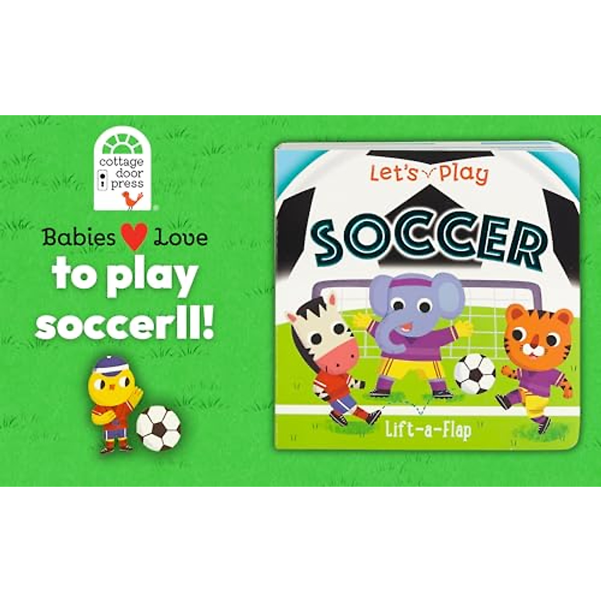 Let's Play Soccer! A Lift-a-Flap Board Book for Babies and Toddlers, Ages 1-4 (Children's Interactive Chunky Lift-A-Flap Board Book)