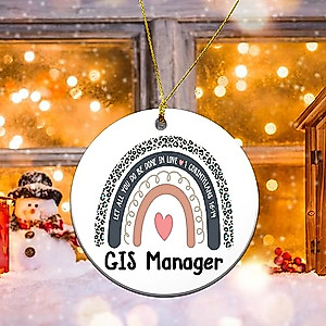 Let All You Do Be Done GIS Manager Ornament Ceramic for Christmas Tree Decorative, GIS Manager for Women Men, Funny Xmas Tree Hanging Ornament Round Ceramic Present Home Décor