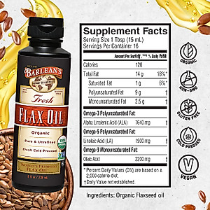 Barlean's Organic Flaxseed Oil Liquid from Fresh Cold Pressed Flax Seeds, 7,640mg ALA Omega 3 Fatty Acid Supplement for Skin and Hair Care, Vegan & Gluten Free, 8 oz