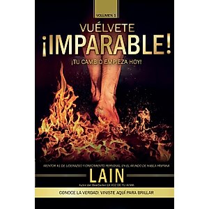 ¡Vuélvete Imparable! Volumen I (Saga ¡Vuélvete Millonario!) (Spanish Edition)