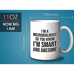 Bubble Hugs MICROBIOLOGIST Mug White 11oz - I'm smart and awesome - Lab Doctor Scientist Chemist Chemistry Solar System Science