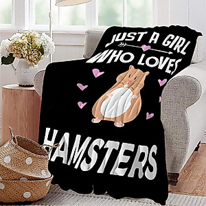 Hamster Blanket Super Soft Warm Fluffy Flannel Just A Girl Who Loves Hamsters Throw Blanket Cozy Fuzzy Plush Bedding Blanket Gift for Boys Girls Kids Teens Adults Couch Sofa 50"x40"