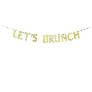 KUNGOON Let's Brunch Banner,Gold Glitter Paper Design for Wedding/Engagement/Bridal Shower/Birthday/Bachelorette/Anniversary/Brunch Party Decoration.