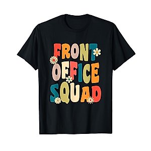 Secretary Appreciation Gifts For School Secretary Front Office Squad Team For Administrative Assistants T-Shirt