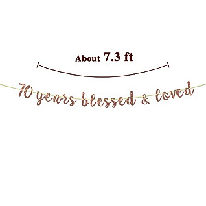 Aonbon Glitter 70 Years Blessed & Loved Banner - 70th Birthday / 70th Anniversary Banner, 70th Birthday / 70th Anniversary Party Decorations - Rose Gold (70)