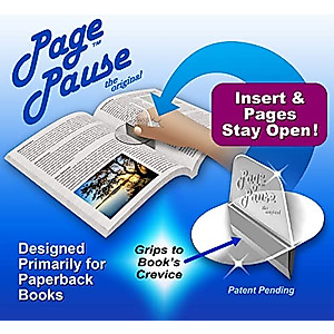 Page Pause - New Product ! - Book Page Holder - for Paperback Books Only (Not Hardbacks) - Hands Free Reading, Taking Notes, Treadmill, Computer - Insert in Books Crevice & Pages Stay Open - Bookmark