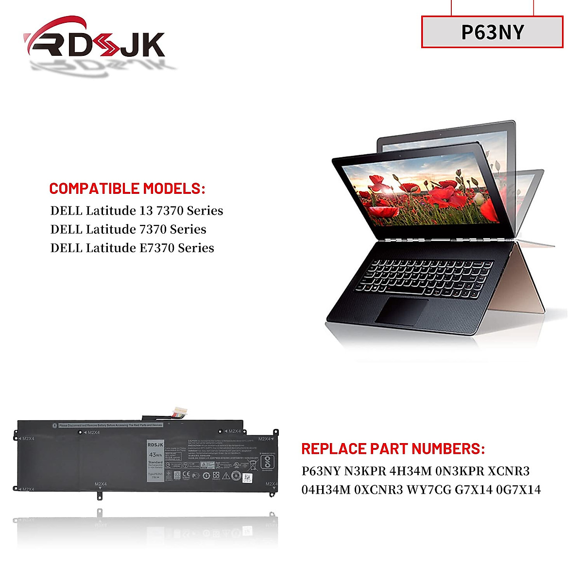 RDSJ P63NY Laptop Battery for Dell Latitude 13 7370 Latitude 7370 E7370 Series N3KPR 4H34M 0N3KPR XCNR3 04H34M 0XCNR3 WY7CG G7X14 0G7X14 MH25J 0WY7CG 7.6V 43Wh