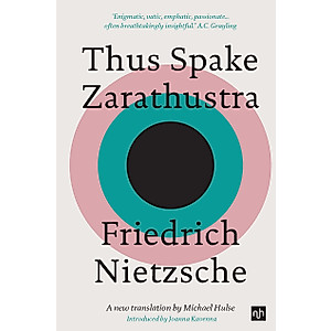 Thus Spake Zarathustra: A Book for All and None