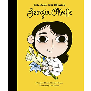 Georgia O'Keeffe (Volume 13) (Little People, BIG DREAMS, 13)
