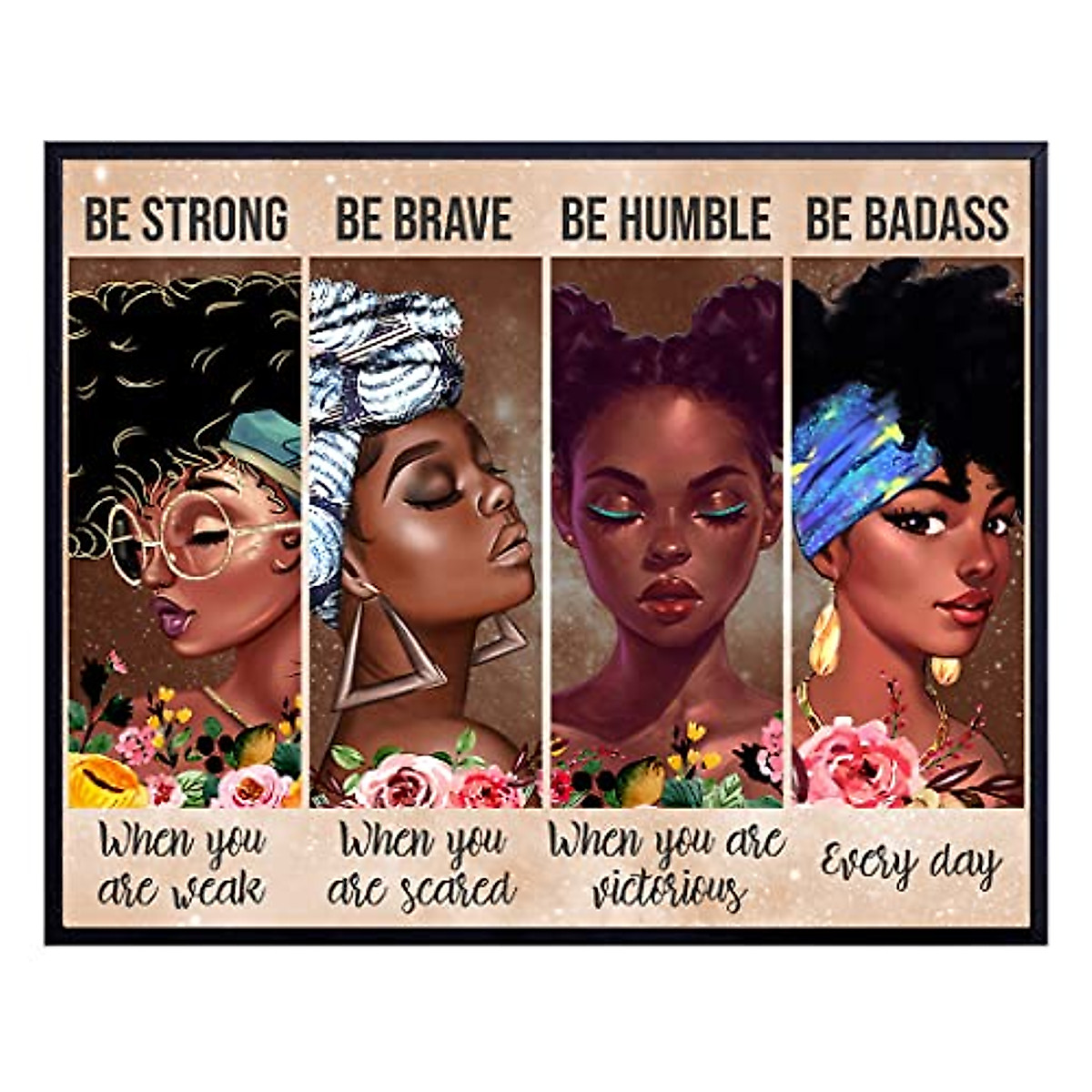 Be Strong Be Brave Be Badass Poster - African American Women - African American Woman - Black Women - African American Wall Art - Black Wall Art - Motivational Wall Decor - Encouragement Gifts