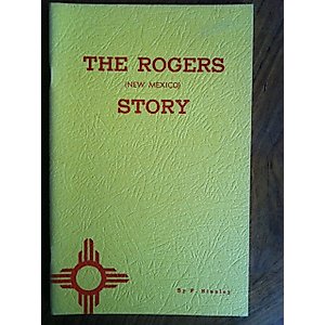 The Rogers, New Mexico story,