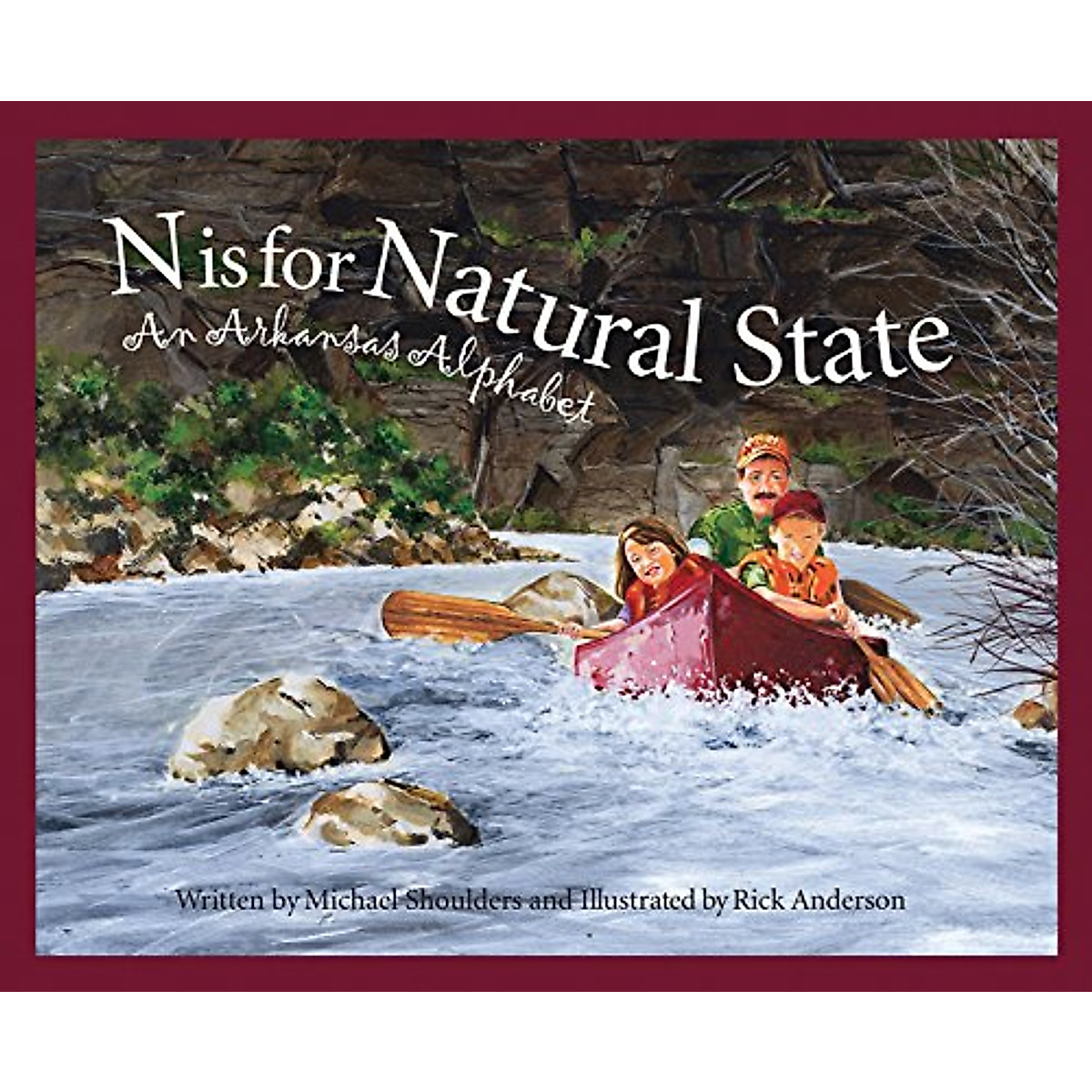 N Is for Natural State: An Arkansas Alphabet (Discover America State by State)