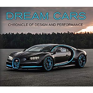Dream Cars: Chronicle of Design and Performance