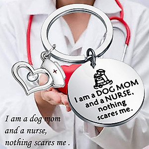 AKTAP Funny Nurse Gift Dog Mom Gifts I Am A Dog Mom And A Nurse Nothing Scare Me Keychain For Nurse Graduation Dog Lover (Dog Mom Keychain)