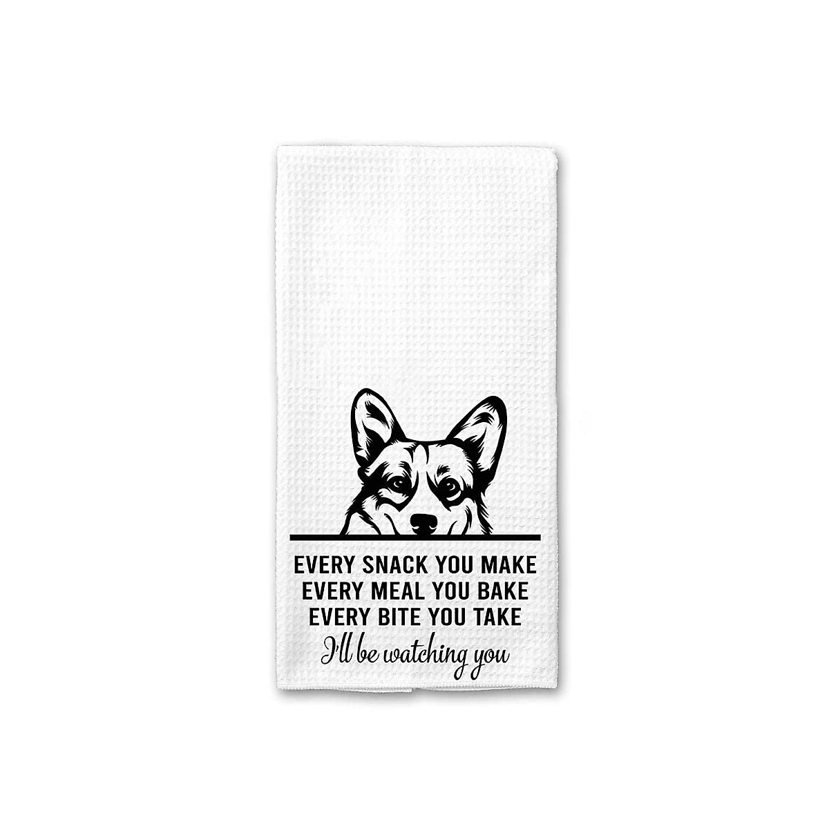 HTDesigns Corgi Dog, Tea Towel, Every Snack You Make, Every Bite You Take, Kitchen Decor, Dish Towels, Corgi Dog Mom, Corgi Gifts, Waffle Weave Kitchen Towel