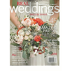MARTHA STEWART, REAL WEDDINGS SPECIAL ISSUE, FALL, 2013 (45 PAGES OF AMAZING