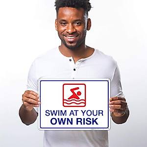 Swim at Your Own Risk Sign, Pool Sign, 10x14 Inches, Rust Free .040 Aluminum, Fade Resistant, Made in USA by Sigo Signs