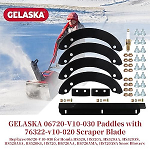 GELASKA HS520 Paddles with 76322-v10-020 Scraper Blade Replaces 06720-V10-030, 06720-V10-020 for Honda HS520 Paddles, HS520A HS520AA HS520AS HS520ASA HS520K1 HS720 HS720AA HS720AMA HS720ASA Snowblower