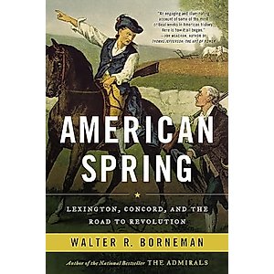 American Spring: Lexington, Concord, and the Road to Revolution