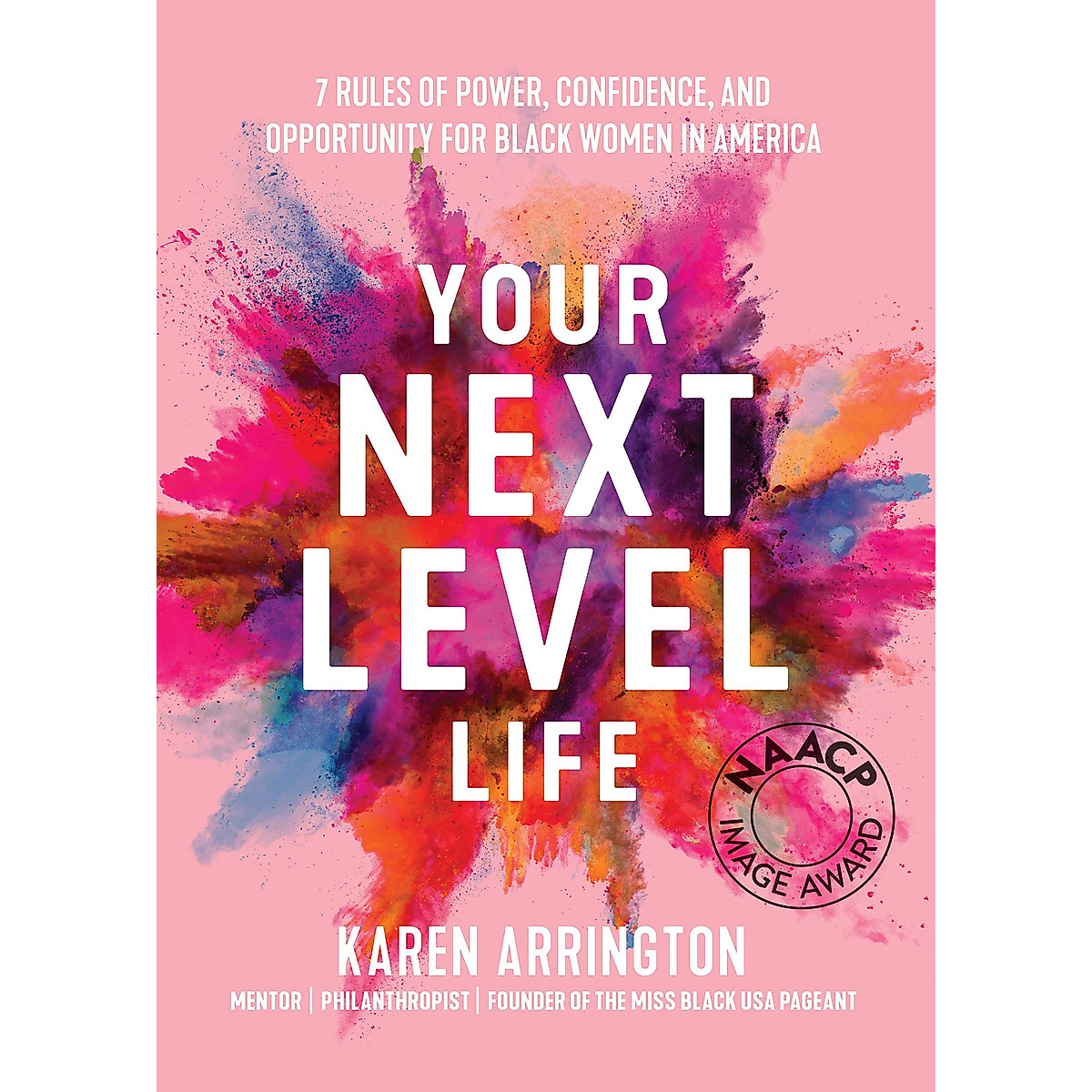 Your Next Level Life: 7 Rules of Power, Confidence, and Opportunity for Black Women in America (Gift for black women)