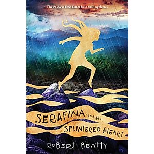 Serafina and the Splintered Heart-The Serafina Series Book 3