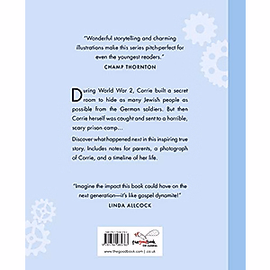 Corrie ten Boom: The Courageous Woman and The Secret Room (Inspiring illustrated children's biography of Christian female who saved hundreds of Jewish people in World War 2. Beautiful hardback gift for kids 4-7)