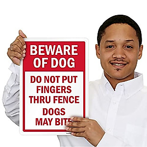 SmartSign 14 x 10 inch “Beware of Dog - Do Not Put Fingers Thru Fence, Dogs May Bite” Metal Sign, 40 mil Laminated Rustproof Aluminum, Red and White