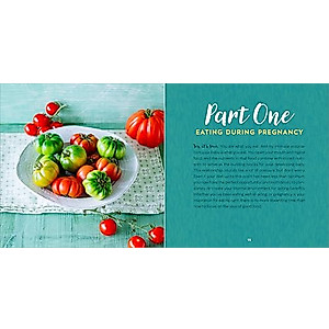 The Whole 9 Months: A Week-By-Week Pregnancy Nutrition Guide with Recipes for a Healthy Start