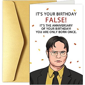 Chenive Funny Office Birthday Card, Dwight Schrute Birthday Card, Bday Greeting Card, It is Your Birthday False