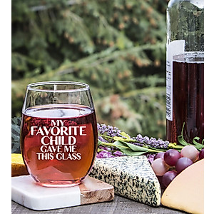 Favorite Child Gifts for Mom - My Favorite Child Gave Me This Glass - Funny Wine Glass for Mom, Dad - Novelty Christmas, Birthday, Mom Gifts From Daughter or Son - 15oz Made in USA