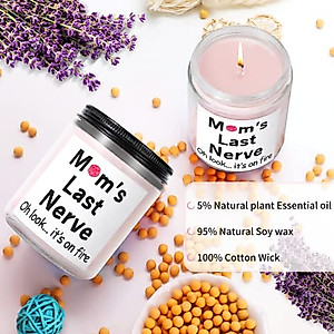Lavender Scented Candles - Mom's Last Nerve, Oh Look... It's on Fire! - Best Gift for Mom from Daughter, Son - Funny Gifts for Mothers Day, Christmas Gifts for Mom, Birthday Gift Ideas for Mom