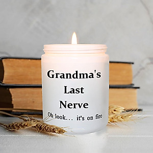 Lamyba Grandma Candle Gifts for Grandmother from Granddaughter Grandson, Funny Cool Mother’s Day Present Vanilla Scented Soy Candle - Grandma’s Last Nerve Oh Look It’s On Fire